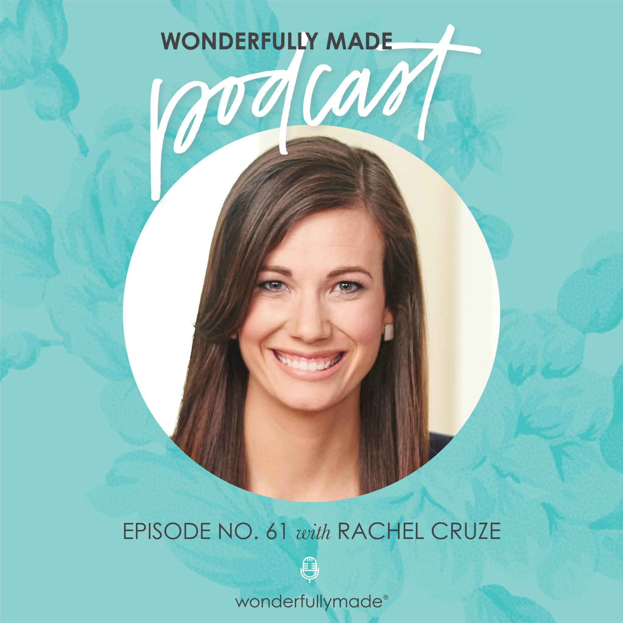 61: Love Your Life, Not Theirs with Rachel Cruze – Wonderfully Made