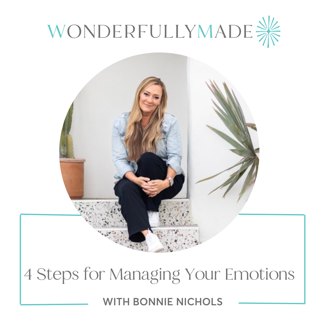 4 Steps for Managing Your Emotions — with Bonnie Nichols and Allie ...